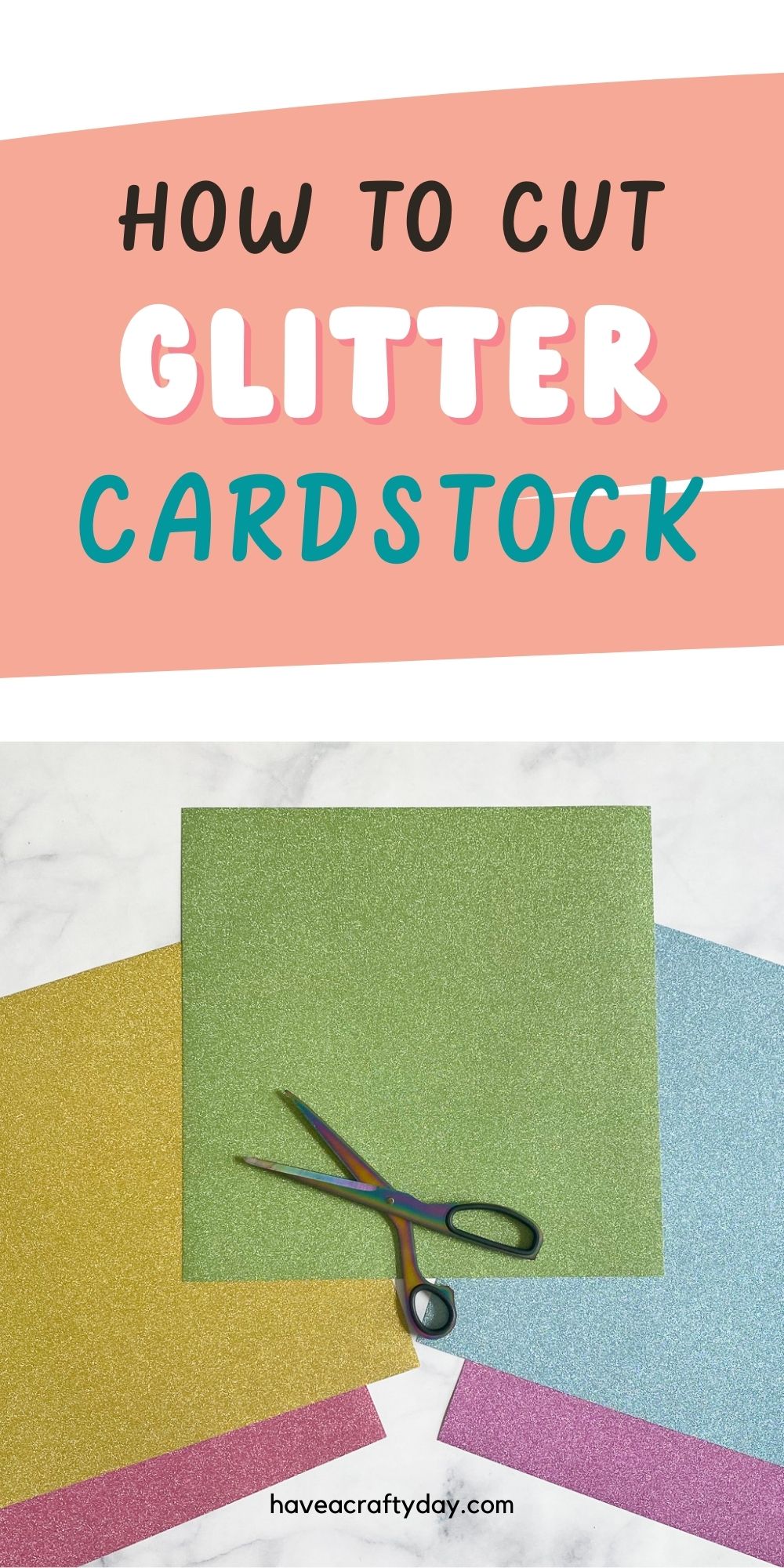 How To Cut Glitter Cardstock With A Cricut Have A Crafty Day How To Cut Glitter Cardstock With A Cricut Have A Crafty Day